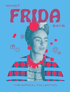 What Frida Says: The Official Collection – NMWA Shop